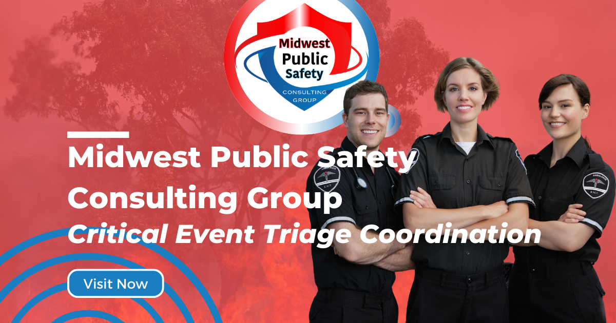 Expert Critical Event Triage Coordination Midwest Public Safety Consulting Group
